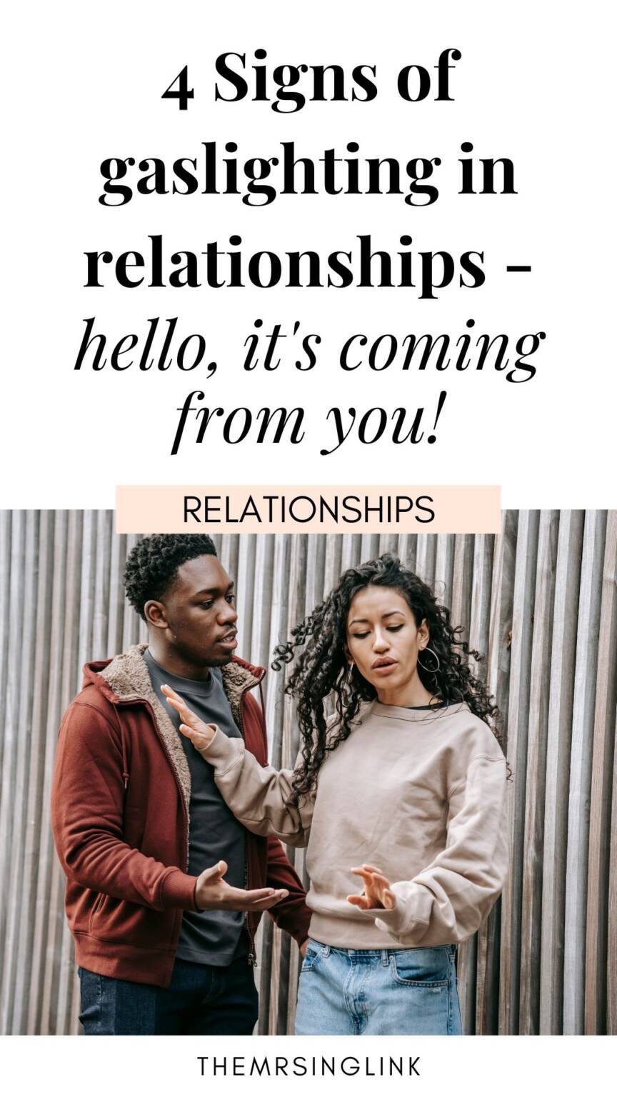 4 Signs of gaslighting in relationships - hello, it's coming from you!