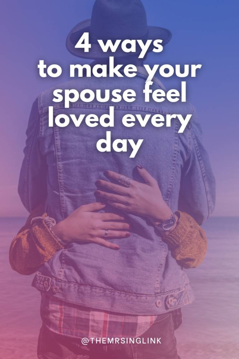 4 Ways to make your spouse feel loved every day