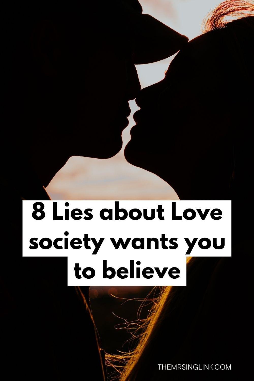 8 Lies about Love society has made you to believe