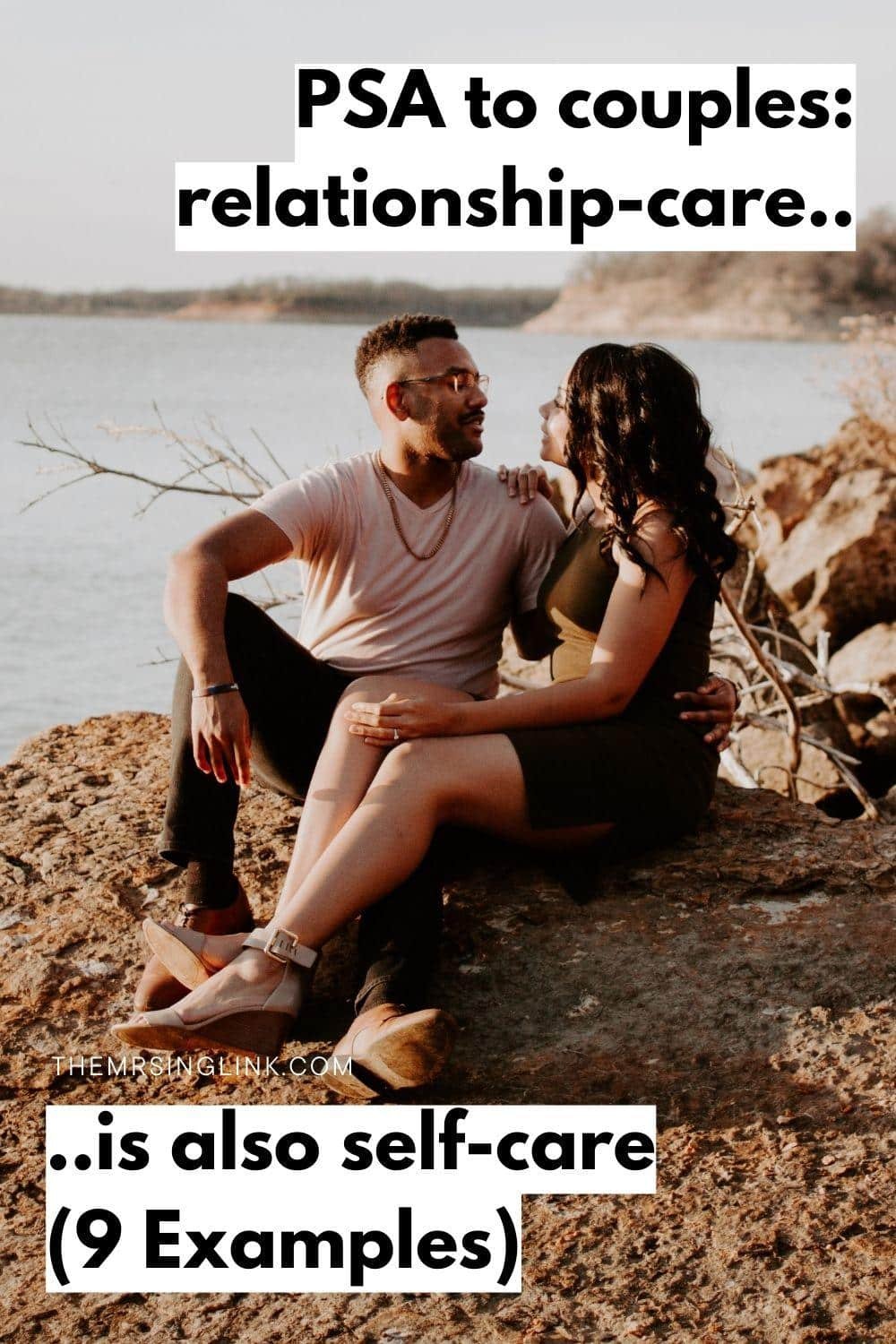 Relationship-care is also self-care [9 examples]