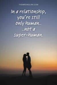 Remember, you're still human in a relationship