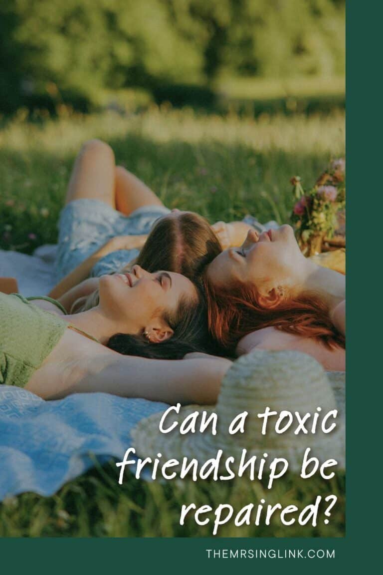 Can a toxic friendship be repaired?